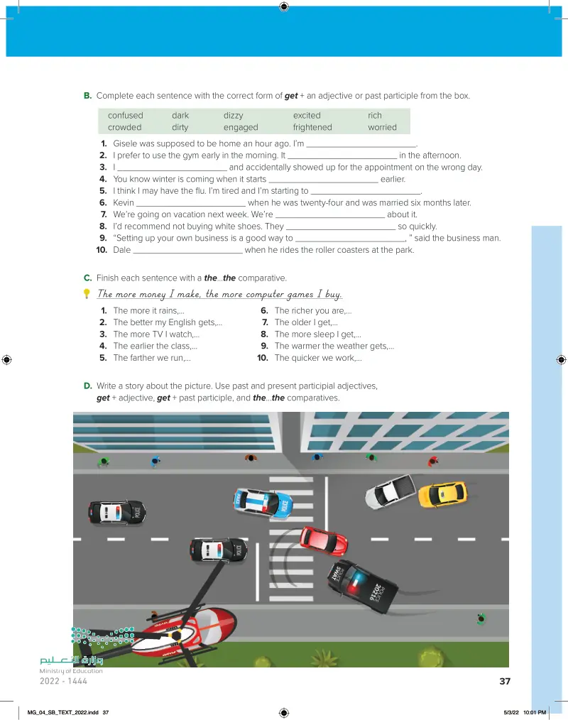 Write a story about the picture. Use past and present participial ...